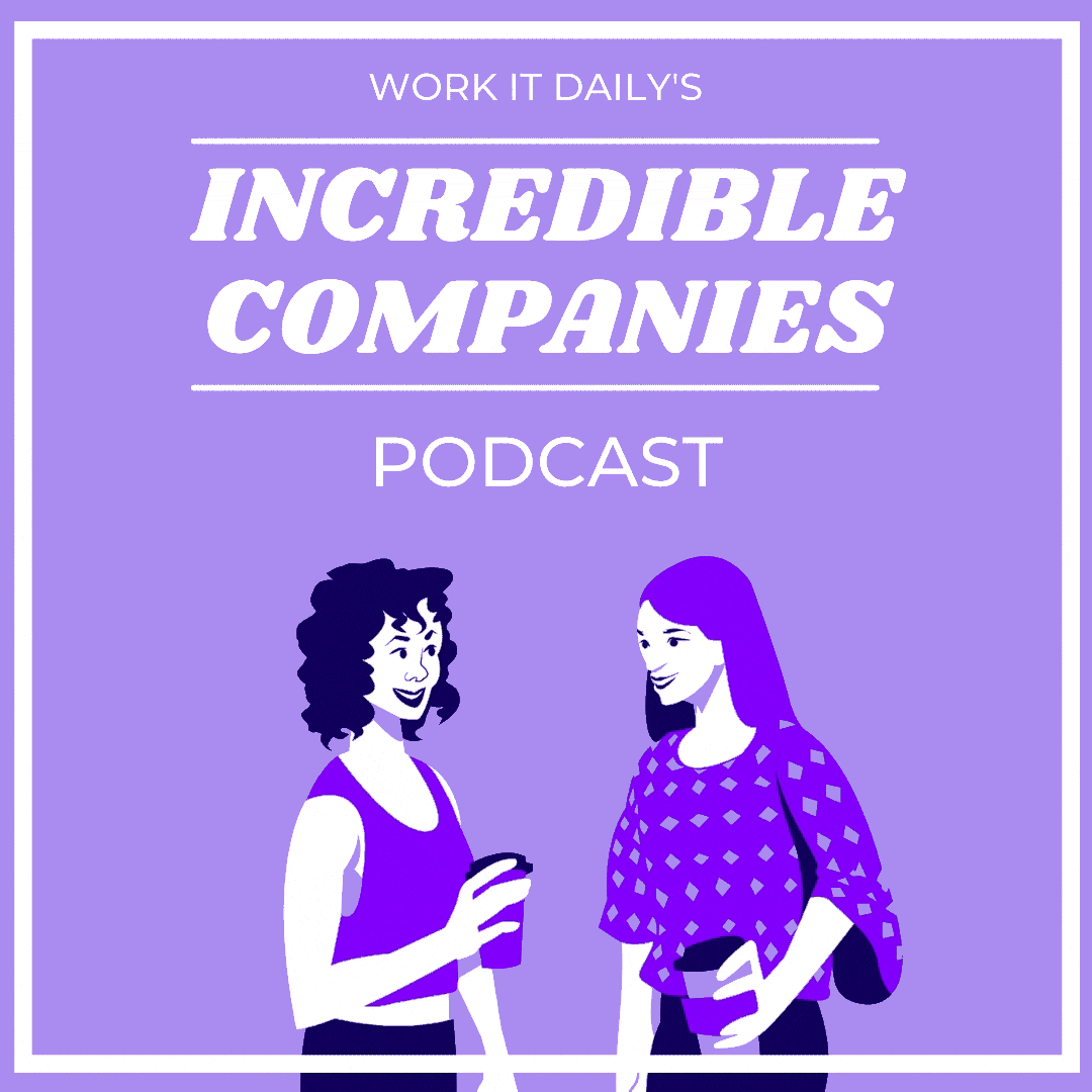 How To Get Hired By An Incredible Company | A Work It Daily Podcast ...