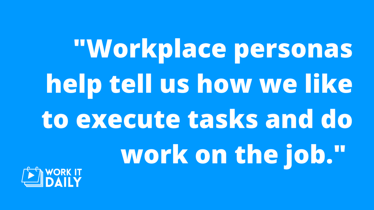 Discovering Your Workplace Persona - Work It Daily